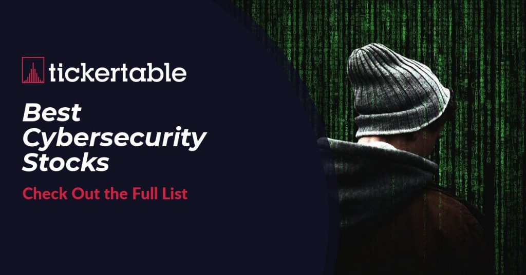 Cybersecurity Stocks - 40+ Companies to Look Out For