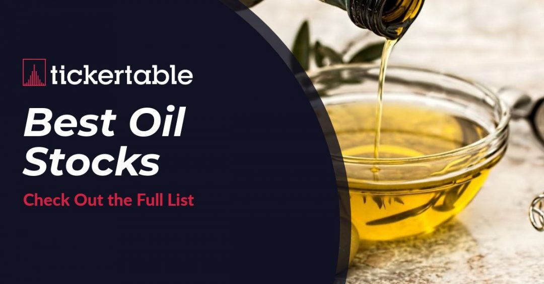 Oil Stocks - 65+ Companies To Look Out For