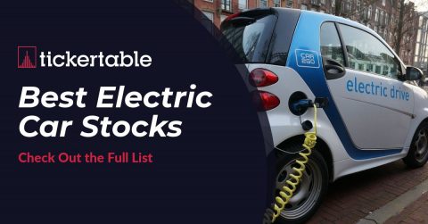 Electric Car Stocks - 30+ Stocks To Look Out For
